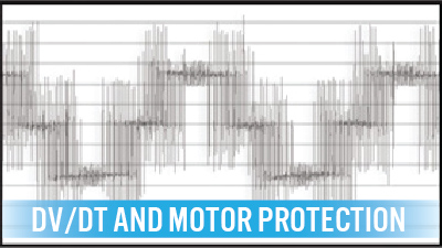 High Voltage Spike (dV/dt) and Motor Protection Methods